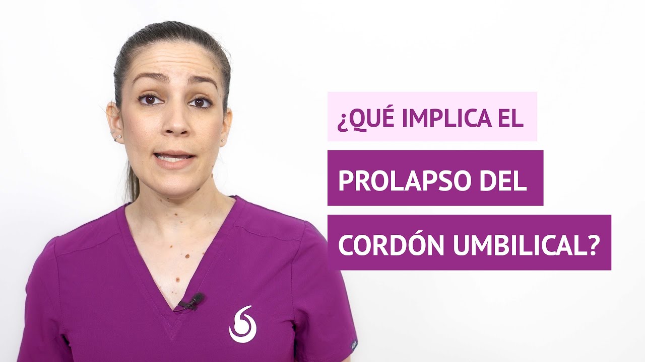 ¿Qué implica el prolapso del cordón umbilical? - YouTube