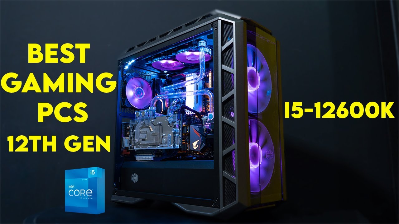 BEST Intel i5 12600k GAMING PCs [ BEST BUDGET 12th GEN PC ] 🔥 - YouTube