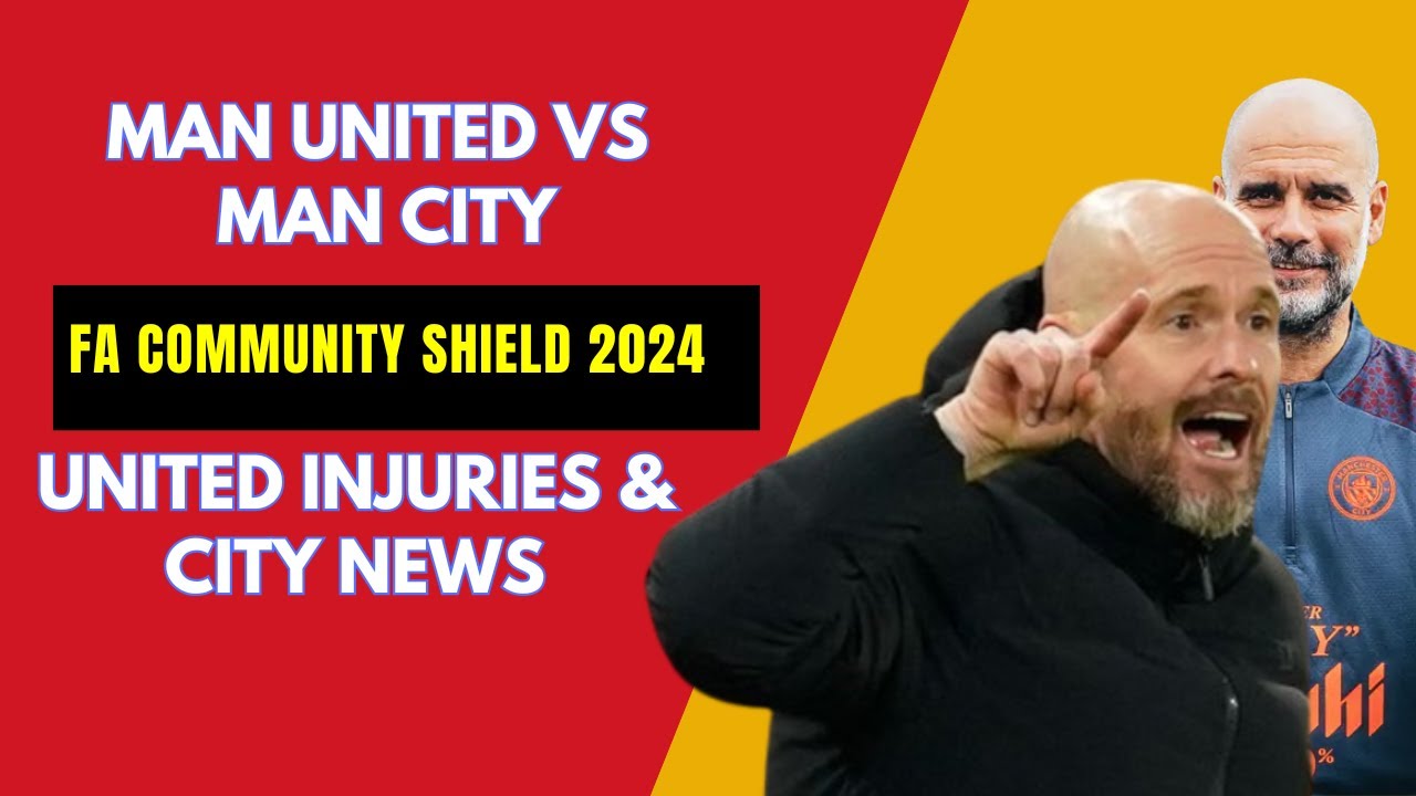 Preview & Injury Updates | Man United vs. Man City | FA Community ...