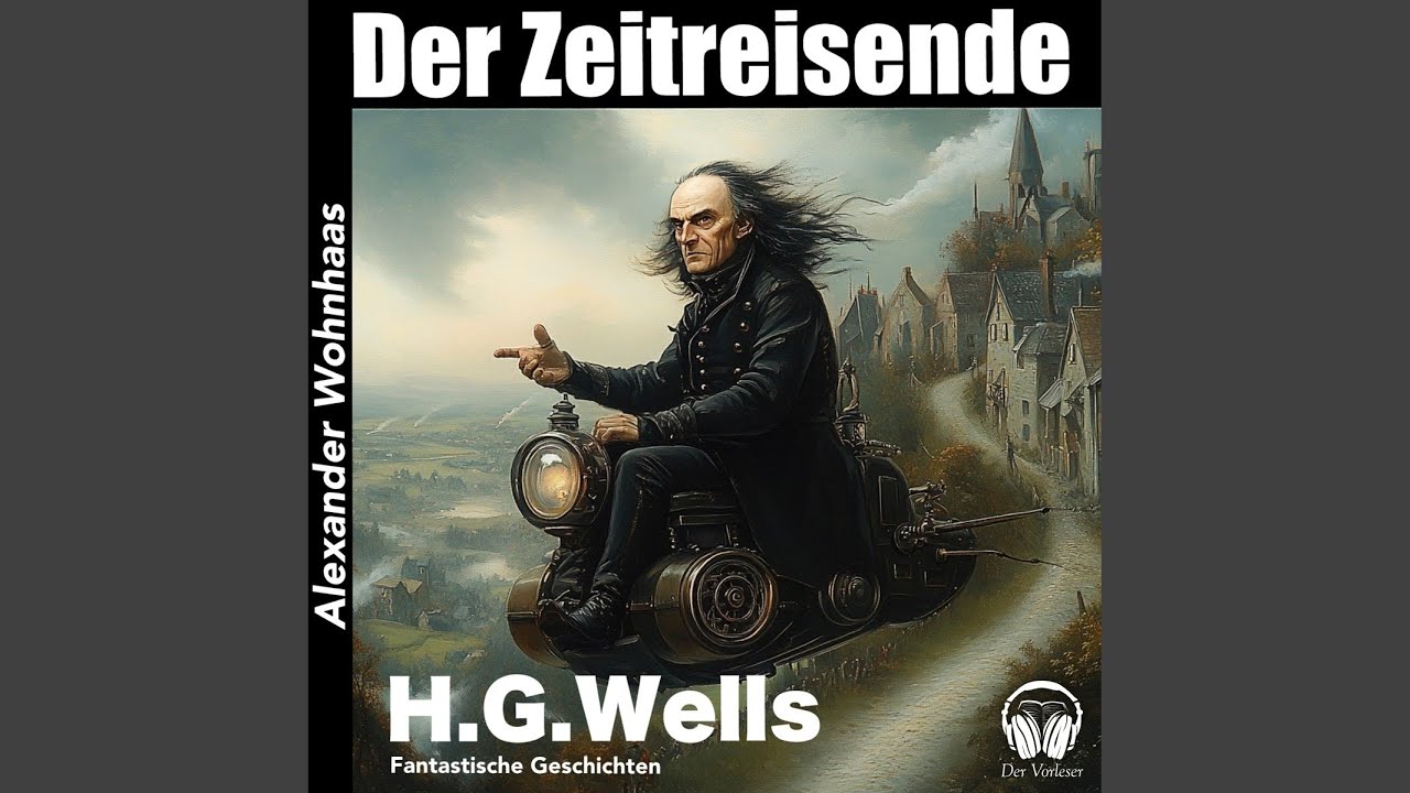 Kapitel 01 - Der Zeitreisende - YouTube