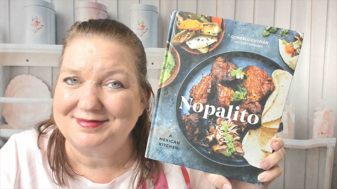 Cookbook Preview: Nopalito Mexican Kitchen Cookbook by Gonzalo Guzman ...