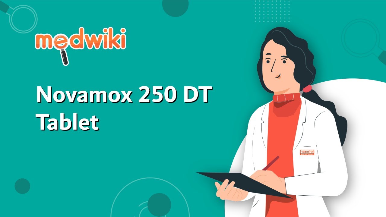 Novamox 250 DT Tablet - Uses, Benefits and Side Effects - YouTube