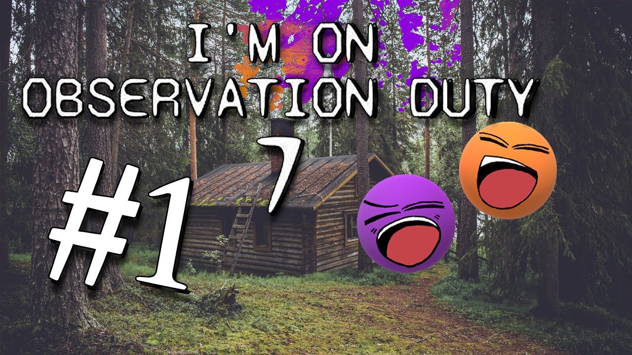 Observation Duty 7 #1: Eye-Spy a Horror Game! - YouTube