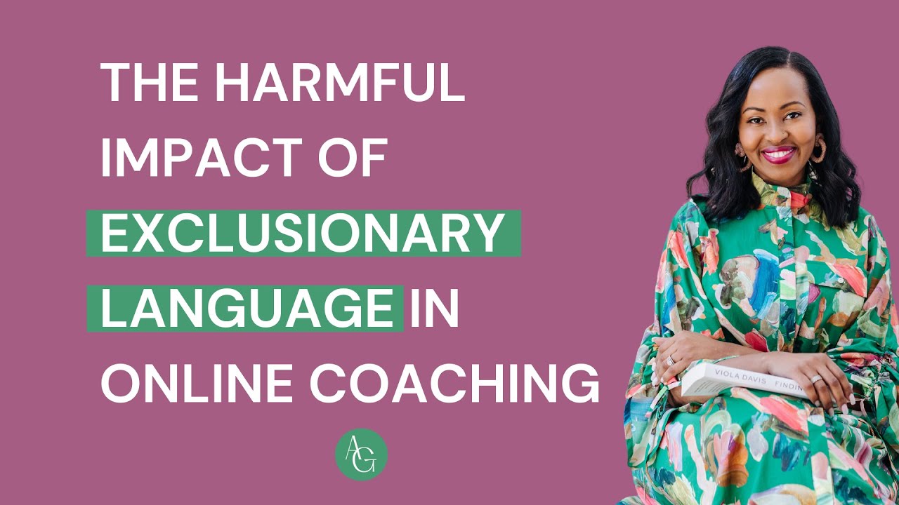 The harmful impact of exclusionary language in online coaching - YouTube