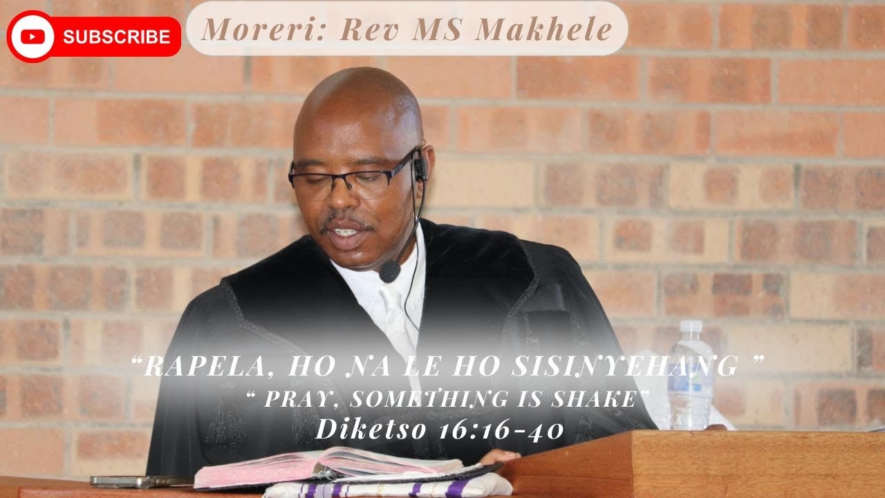 Diketso 16:16-40\\ “RAPELA, HO NA LE HO SISINYEHANG // PRAY, SOMETHING ...