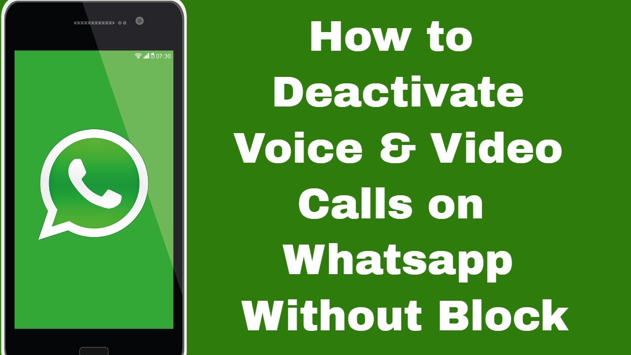 How To Deactivate Voice Video Calls On Whatsapp Without Block YouTube how-to-deactivate-voice-video-calls-on-whatsapp-without-block-youtube