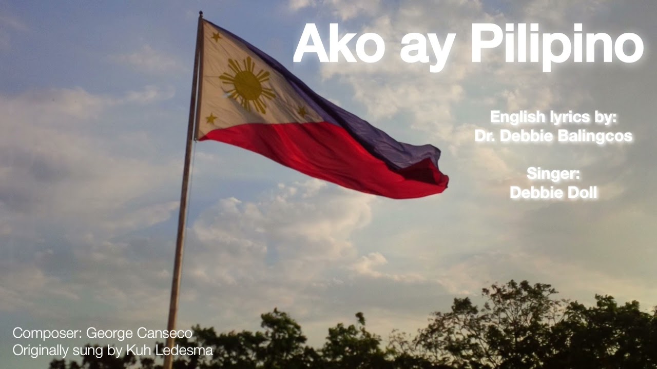 Ako ay Pilipino (English Version - I Am a Filipino) - YouTube