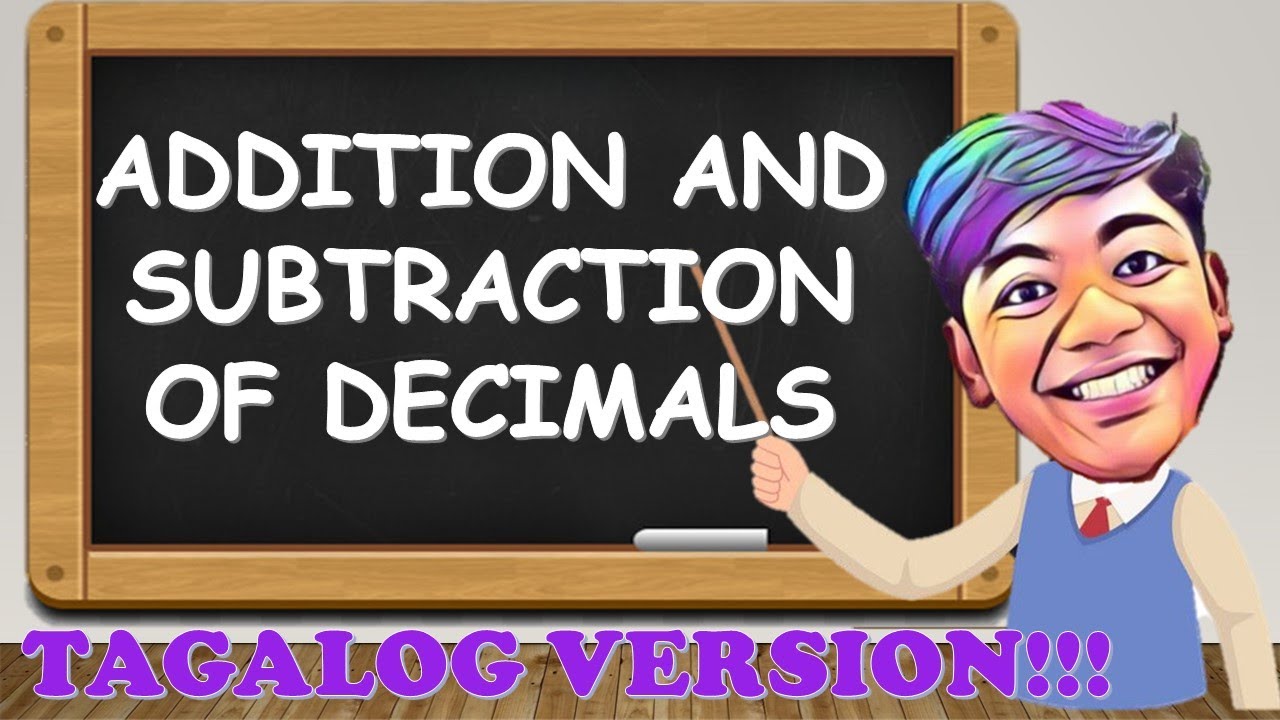 Addition and Subtraction of Decimal Numbers in TAGALOG!!! - YouTube