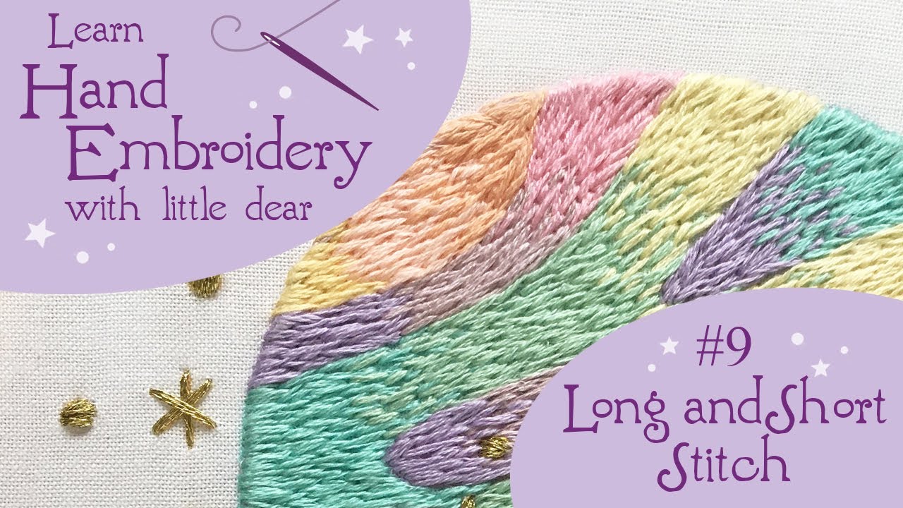 Learn Hand Embroidery with little dear: Long and Short stitch - YouTube
