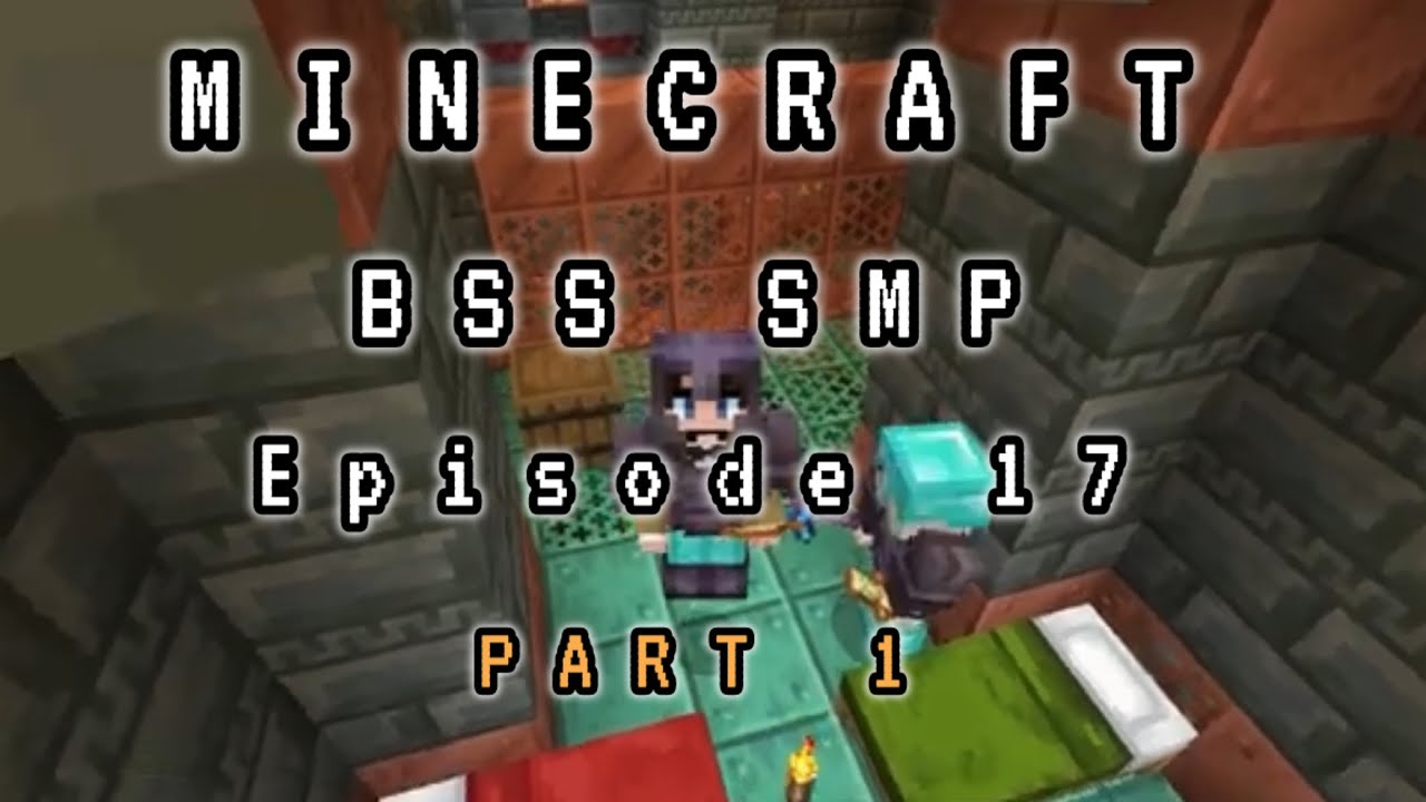 Minecraft (BSS SMP) Episode 17 (Trial Chambers Part 1) - YouTube