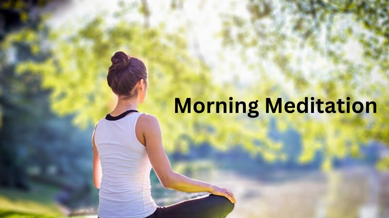 Guided Morning Meditation | Positive morning music |10 min-morning ...