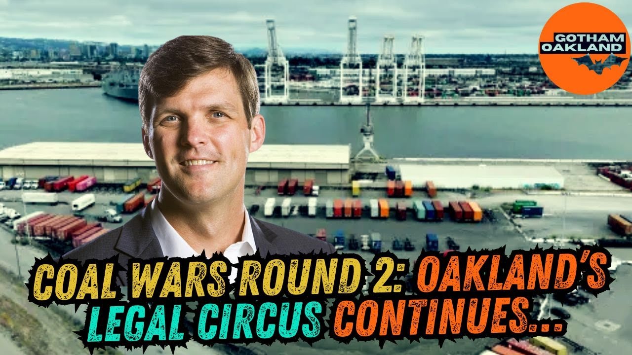 Coal Wars Round 2: Oakland’s Legal Circus Continues... - YouTube
