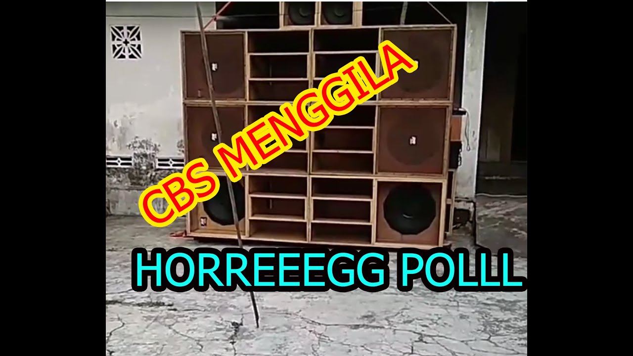 menggelegar BOX CBS 18IN BIKIN DADA SESAK - YouTube