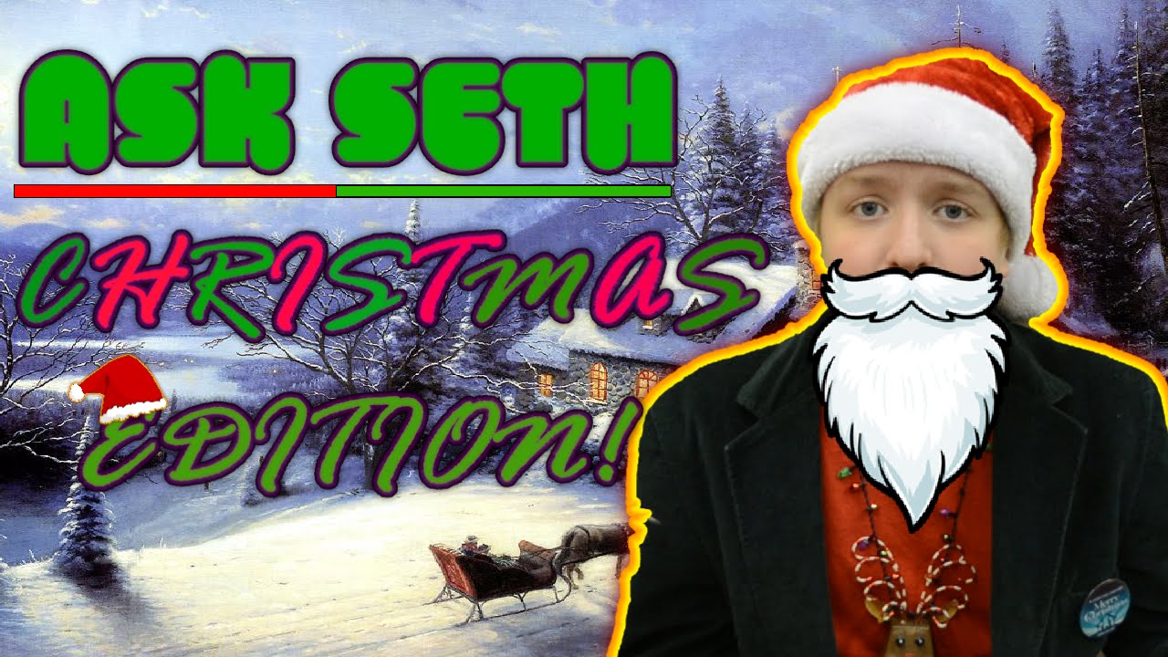 Ask Seth - CHRISTMAS EDITION! | Seaweed | - YouTube