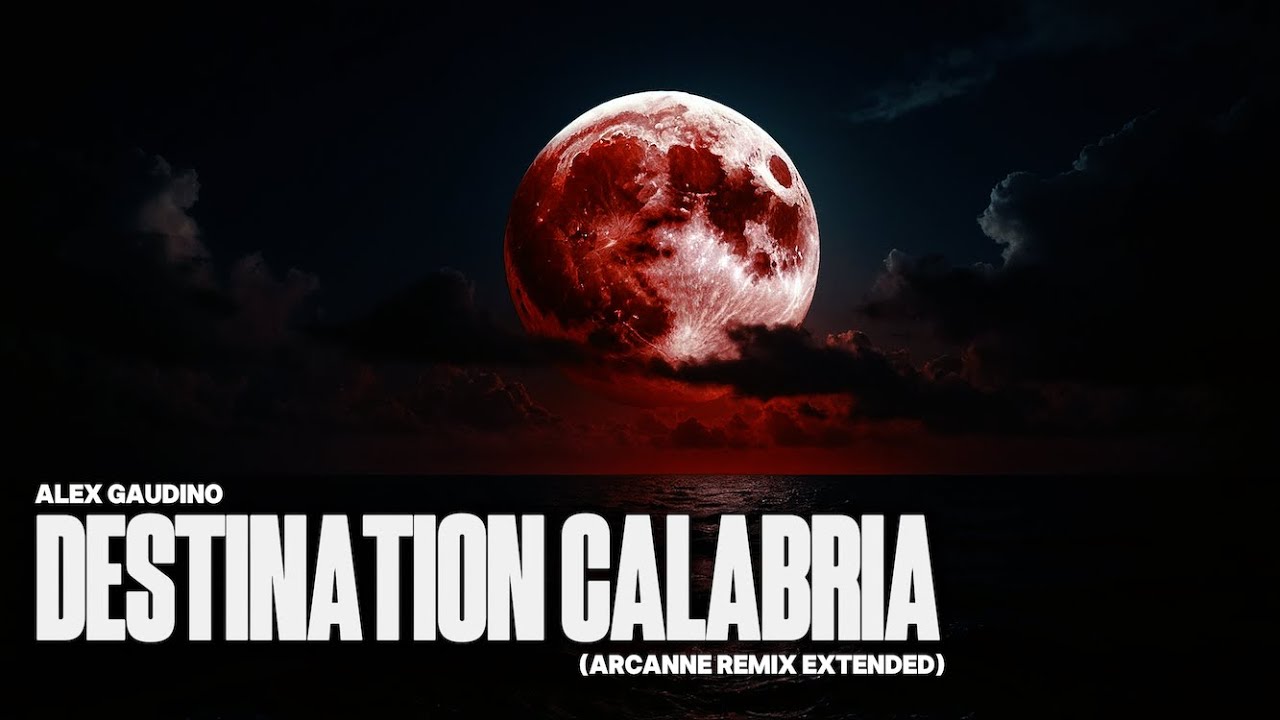 Alex Gaudino - Destination Calabria (Arcanne Remix Extended) - YouTube