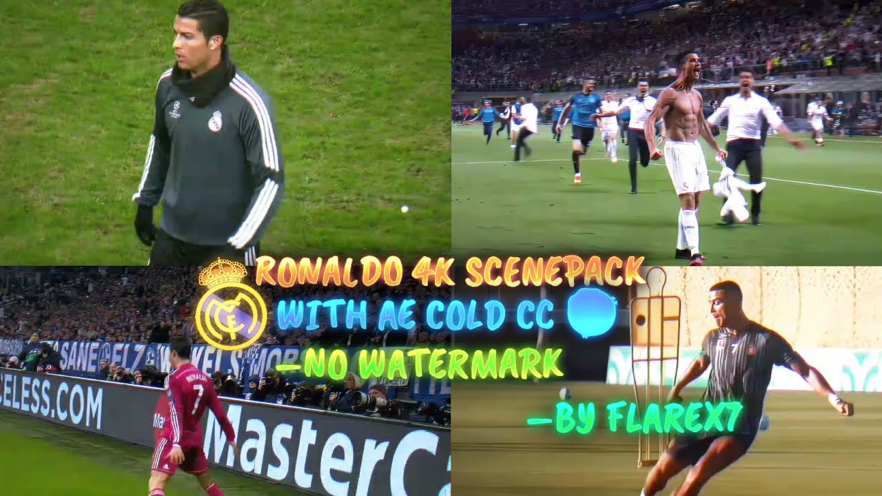 RONALDO SCENE PACK 4K •WITH AE COLD CC •NO WATERMARK - YouTube