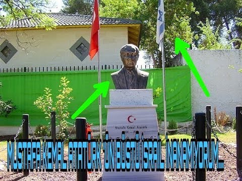 MUSTAFA KEMAL ATATÜRK'ÜN İSRAİLDEKİ BÜSTÜ!!