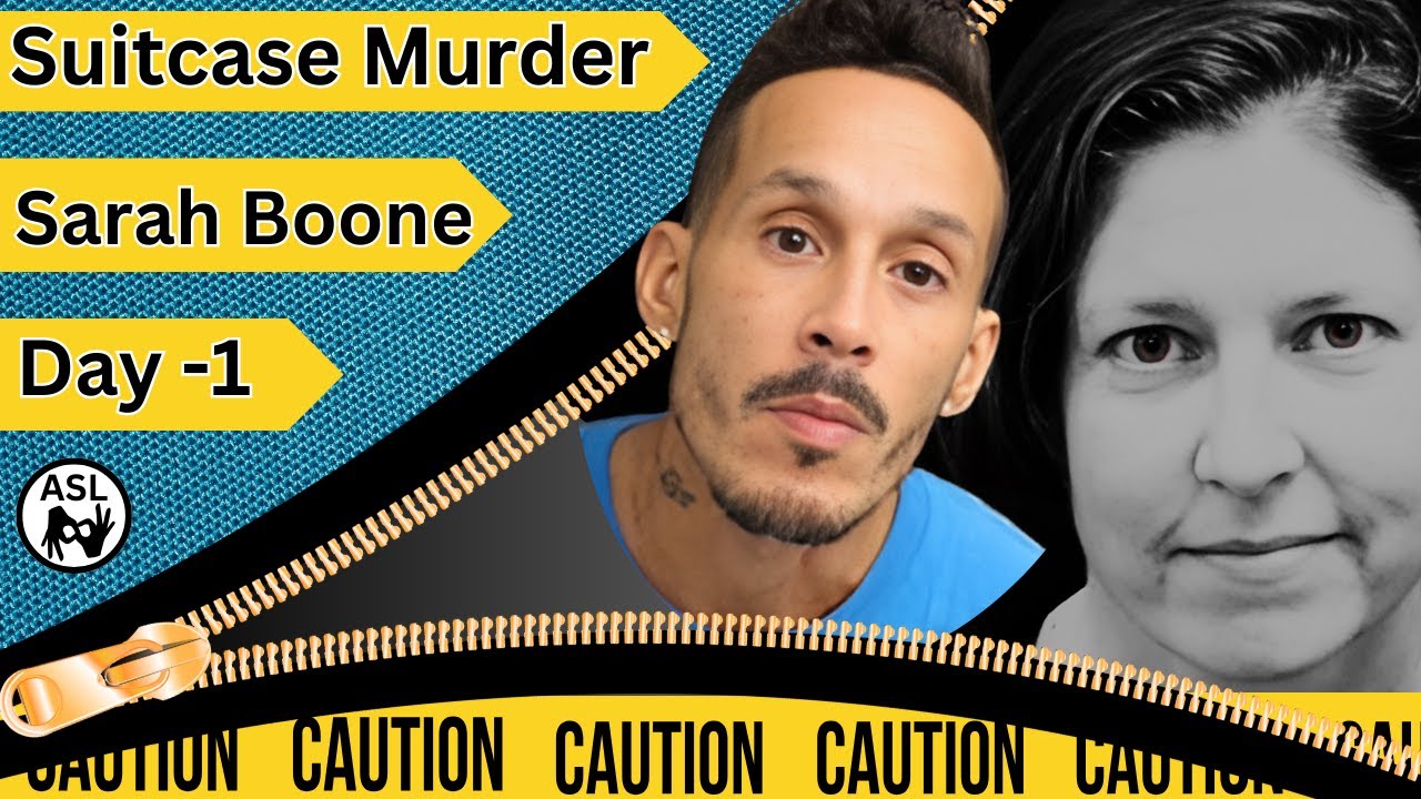 FL v Sarah Boone - Suitcase Murder Trial - ASL(when possible) Day 1 ...