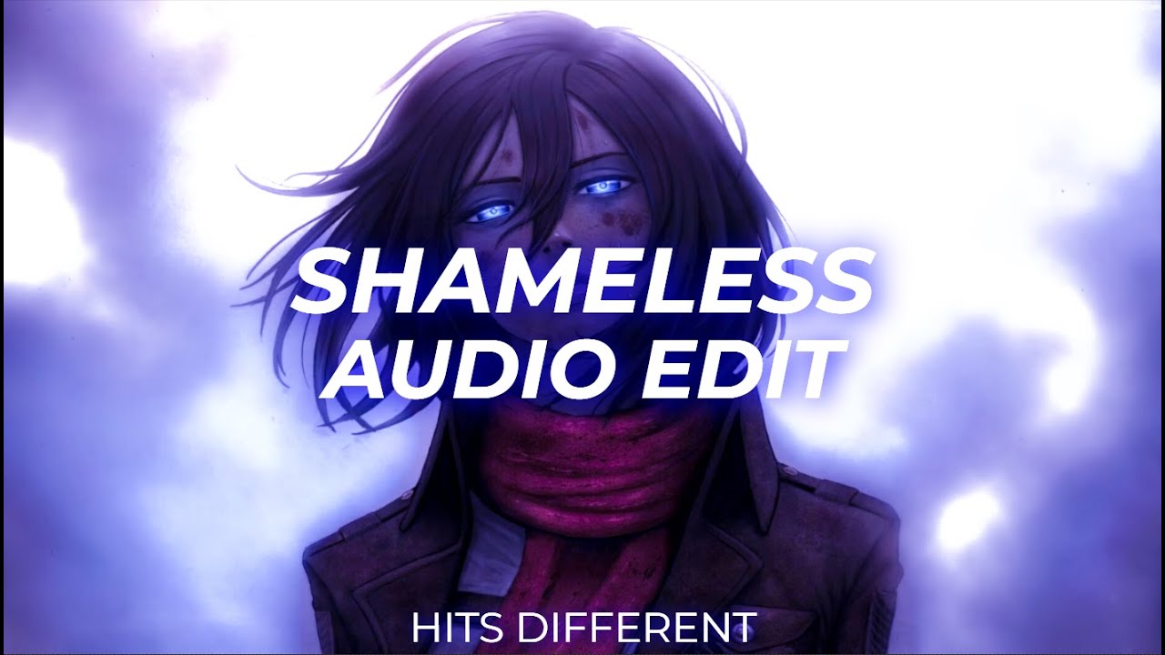 shameless - camila cabello [EDIT AUDIO] | 𝐻𝐼𝒯𝒮 𝒟𝐼𝐹𝐹𝐸𝑅𝐸𝒩𝒯🎧🎵 - YouTube