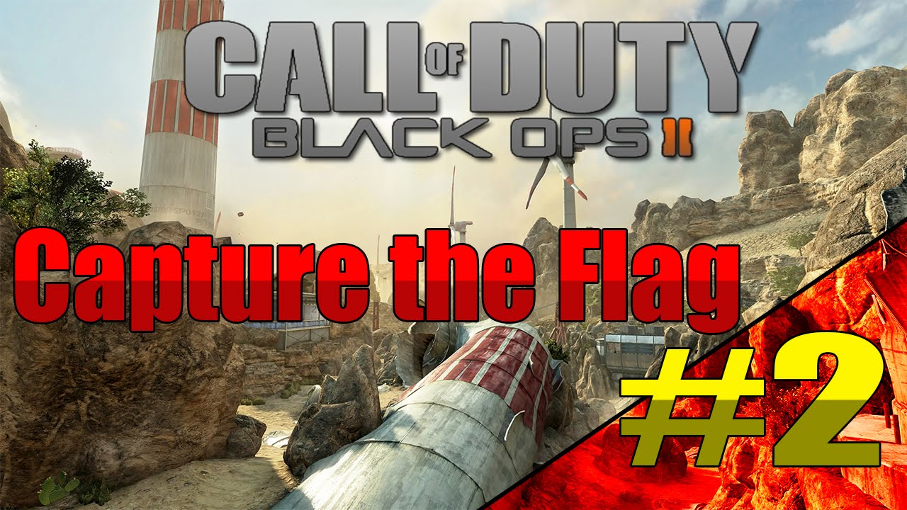 Call of Duty:Black Ops II-Capture the Flag #2 - YouTube