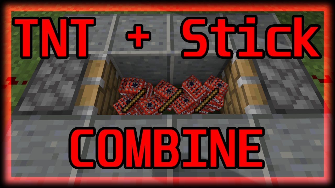 TNT + Stick Combine = ? - YouTube