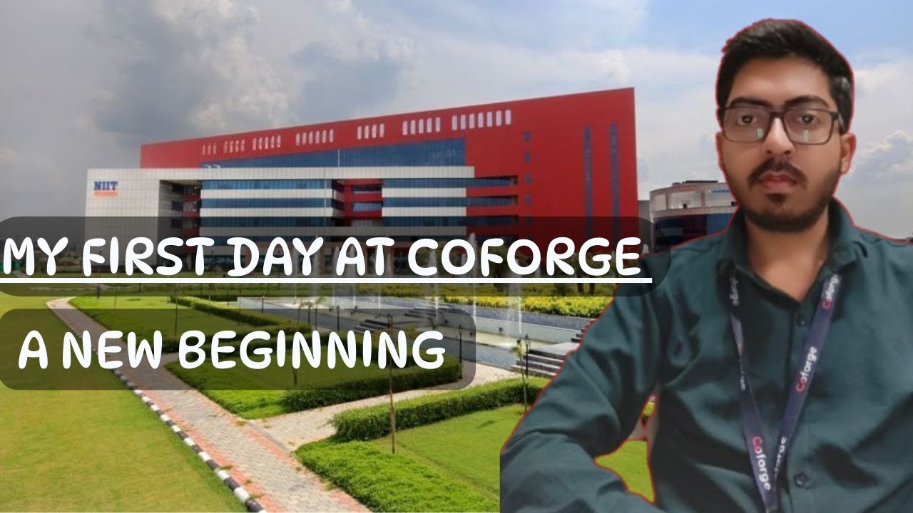My first day at COFORGE !! - YouTube