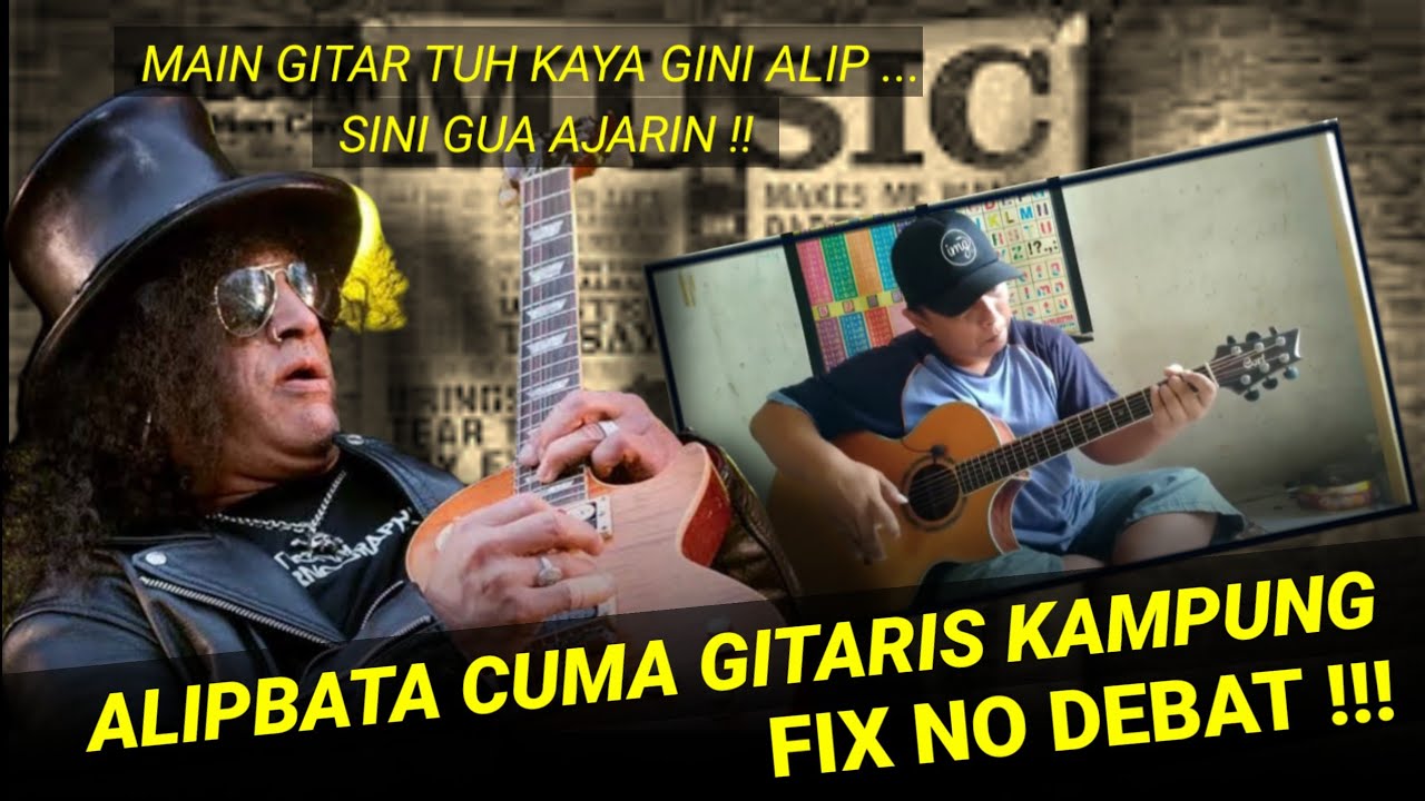 WHAT ALIPBATA CUMA GITARIS KAMPUNG Dikatain Gitaris Kampung Alipbata ...