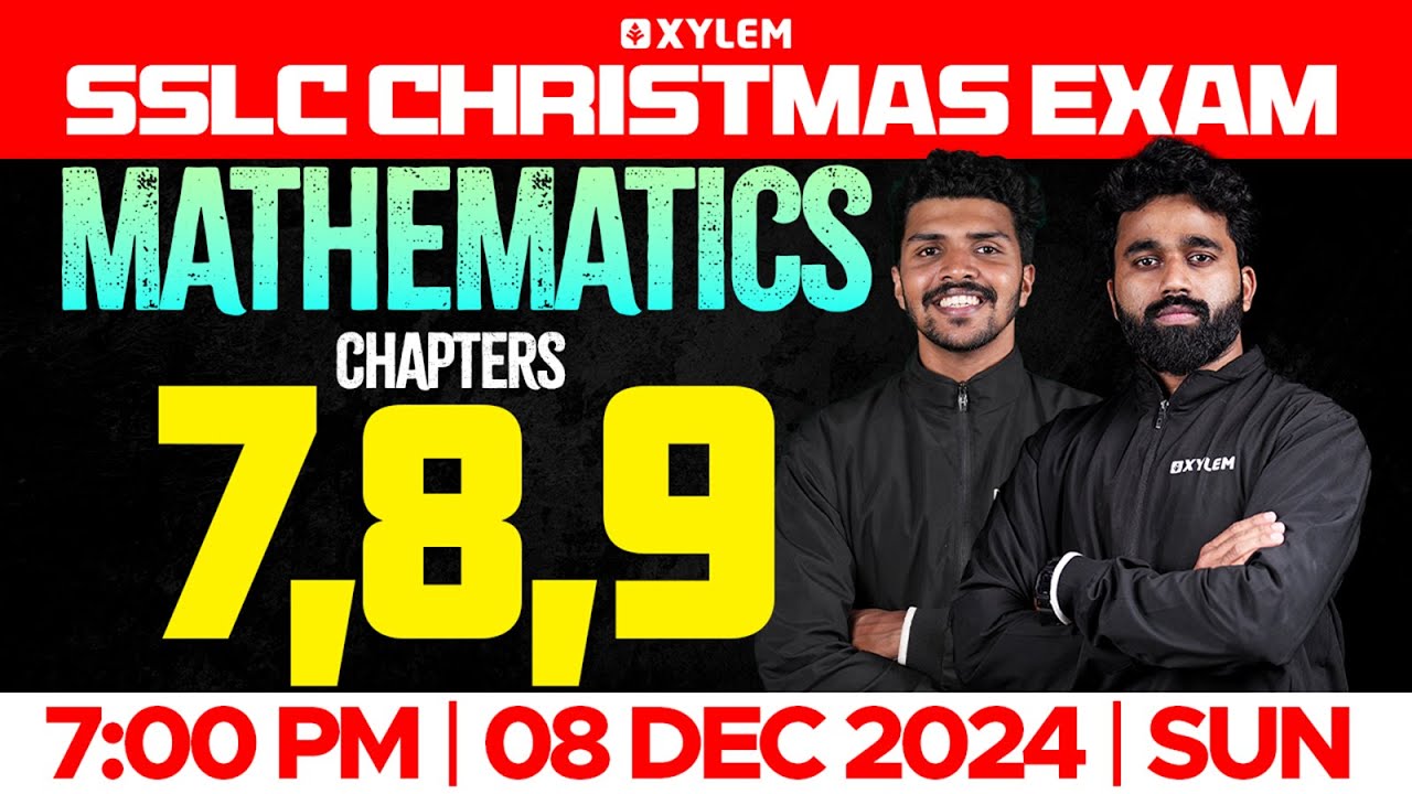 SSLC Christmas Exam | Mathematics | Chapter 7,8,9 | Xylem SSLC - YouTube