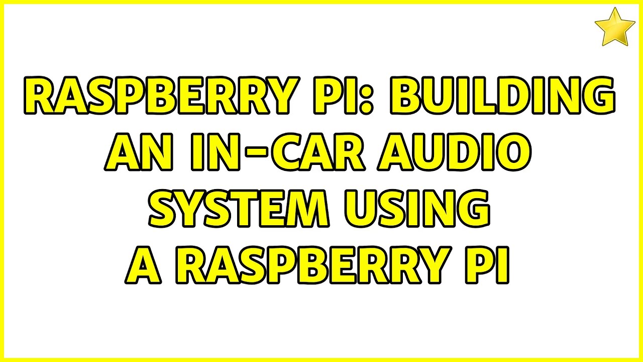 Raspberry Pi: Building an In-car audio system using a Raspberry Pi ...