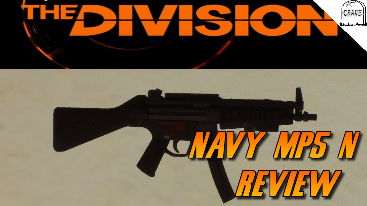 The Division High End Weapon Navy MP5 N Submachine Gun Review - YouTube