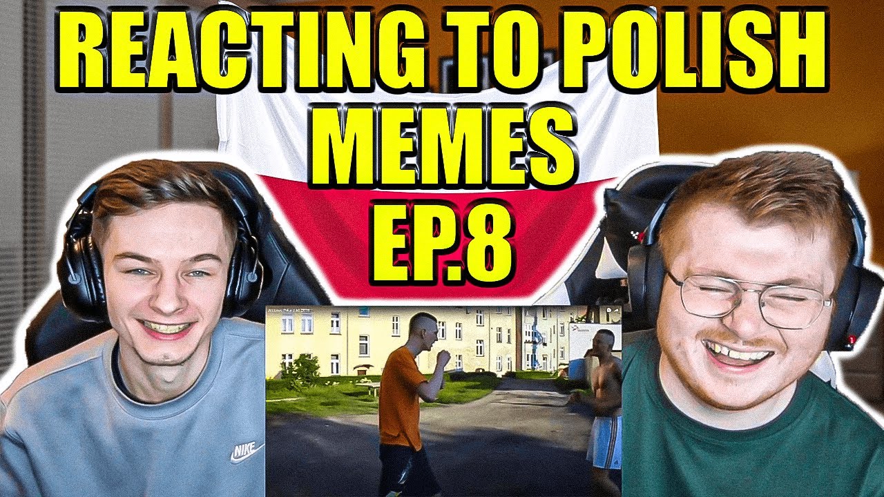 POLISH MEMES EP 8! WE LOVE POLAND! - ENGLISH AND POLISH REACTION - YouTube