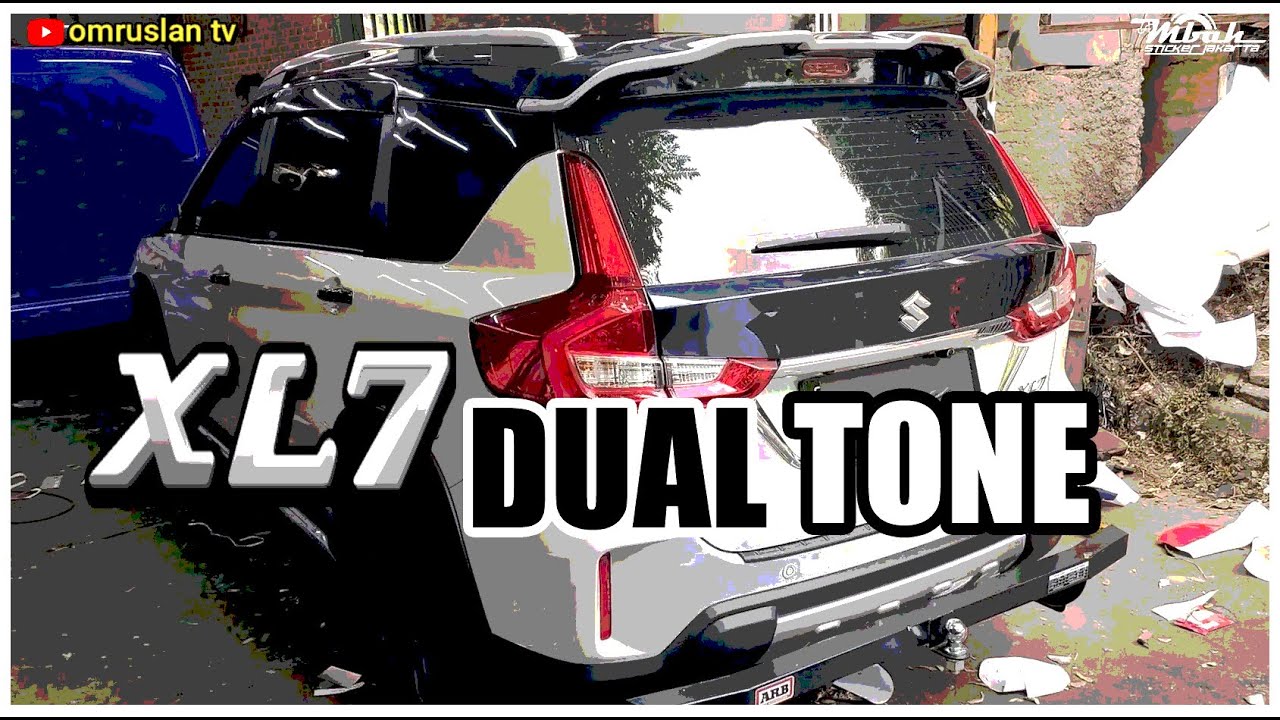 XL7 Dual Tone | Simbah Sticker Jakarta - YouTube