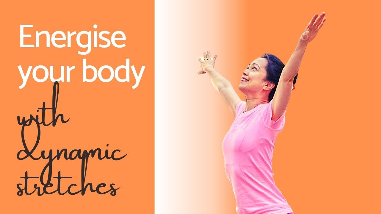 Self Care Practice: Dynamic Stretches to Energise Your Body l 15 mins ...