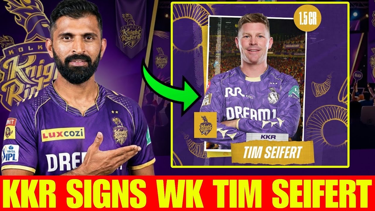 IPL 2026: KKR signs Tim Seifert as Wicketkeeper | Ami KKR Hai Taiyaar ...