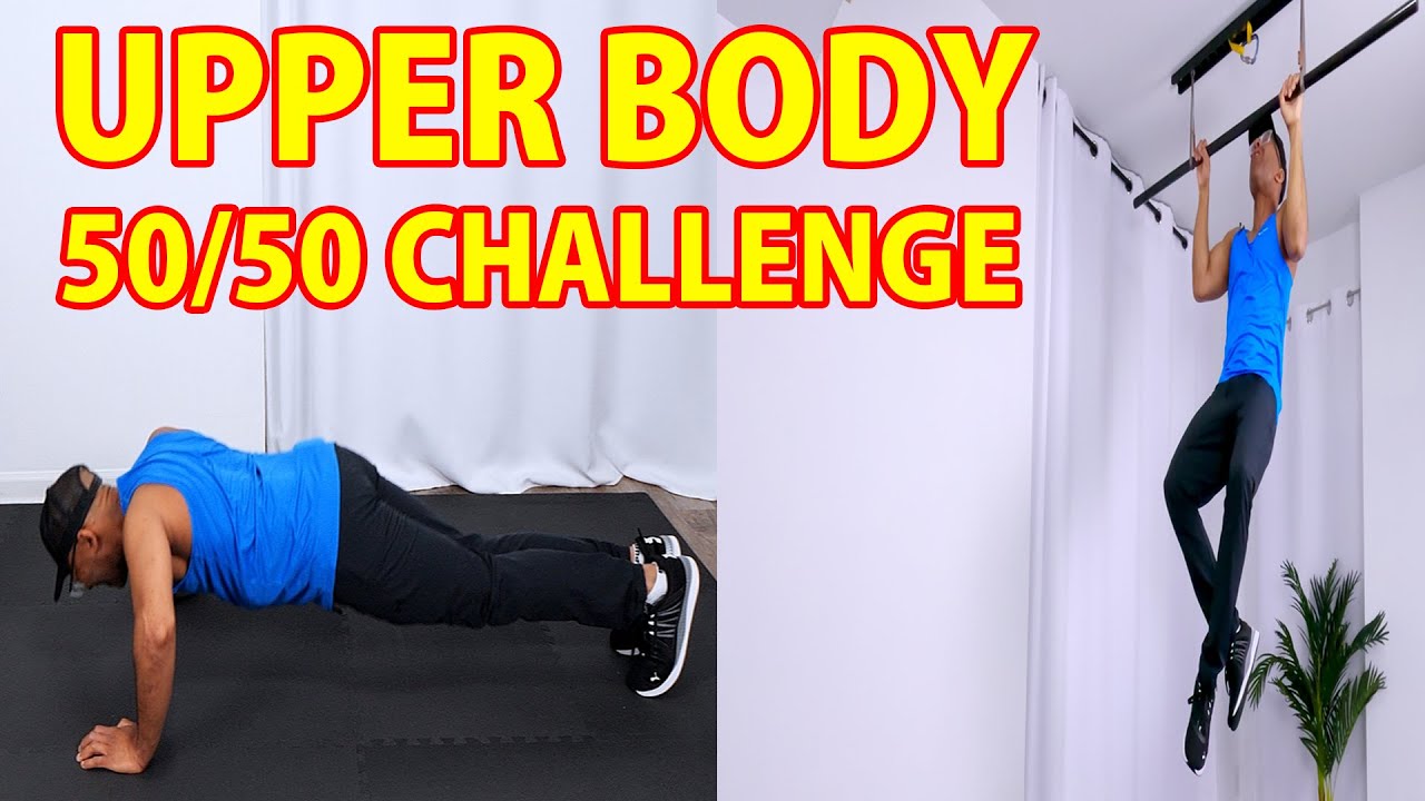 Upper Body Workout - 50/50 Challenge - Pull-Ups & Push-Ups | Follow The ...