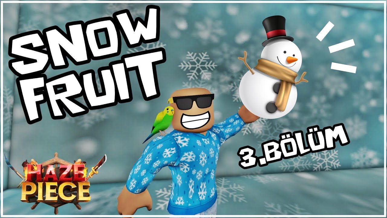 SNOW FRUIT - Roblox Haze Piece Türkçe 3.Bölüm - YouTube