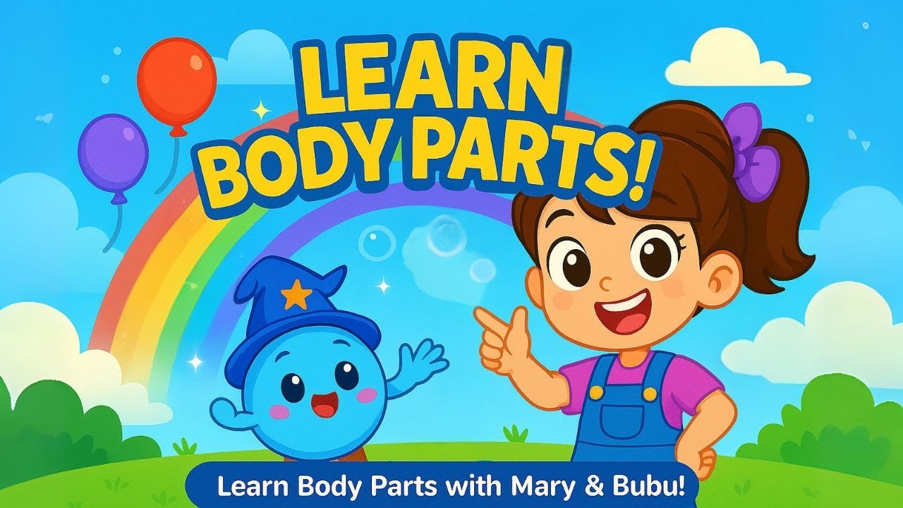 Learn Body Parts with Mary & Bubu 🎶 | Fun Body Movement Song for Kids ...