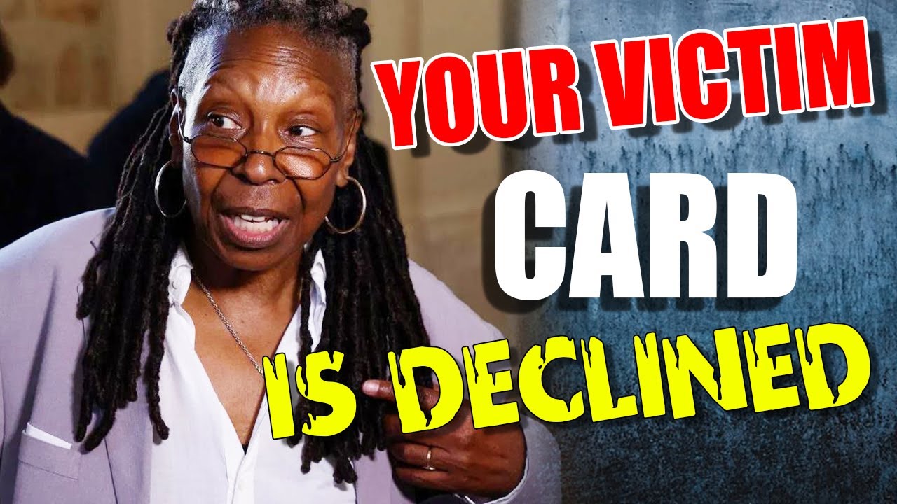 She is disgusting...and ‘Your victim card is declined’: Goldberg from ...