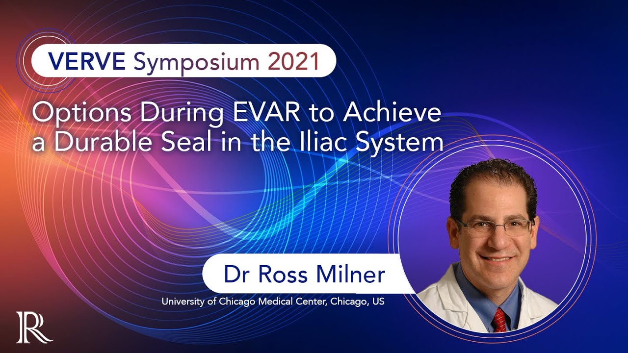 VERVE 2021: Options During EVAR to Achieve a Durable Seal in the Iliac ...