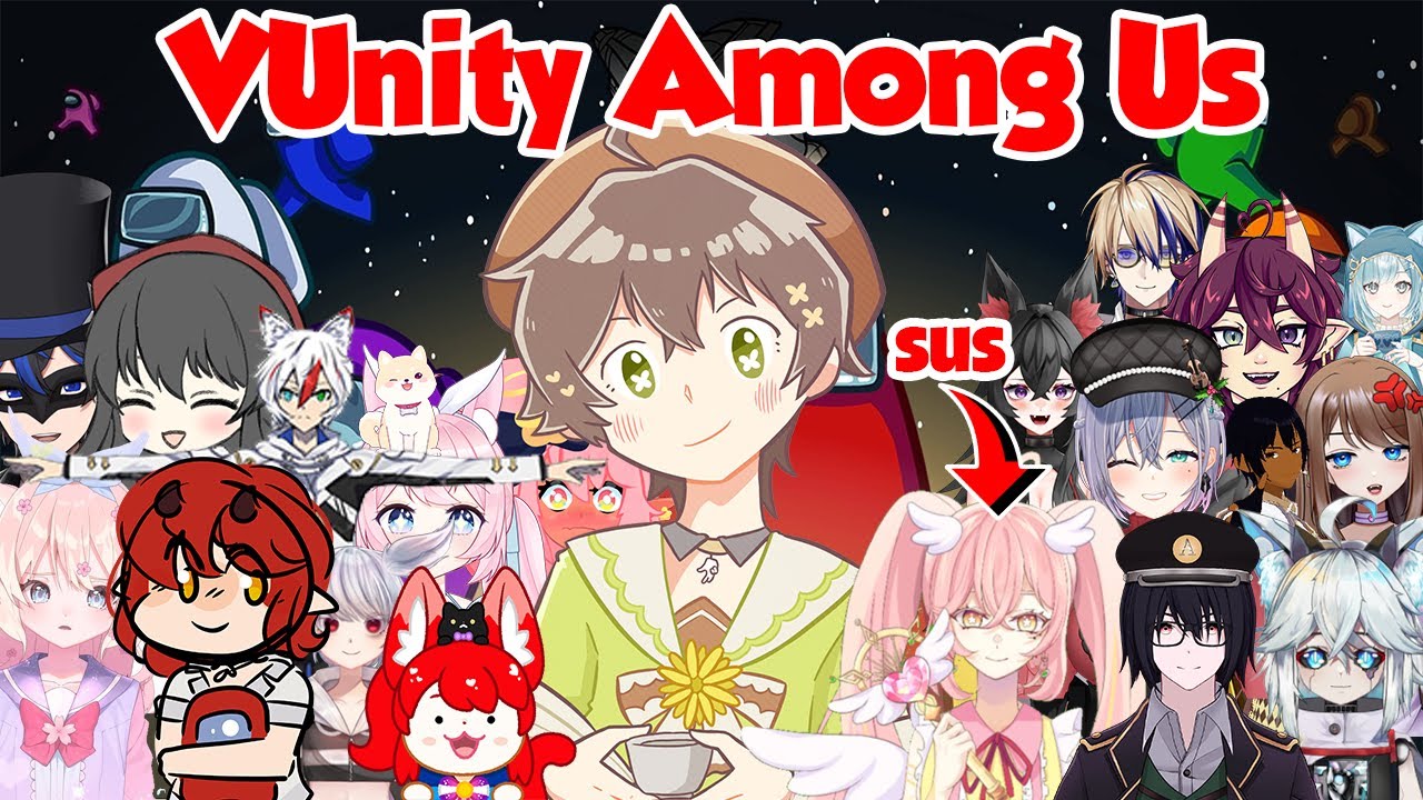 【V-Unity Celebration】 Big Vtuber Among Us Collab! + other games ...
