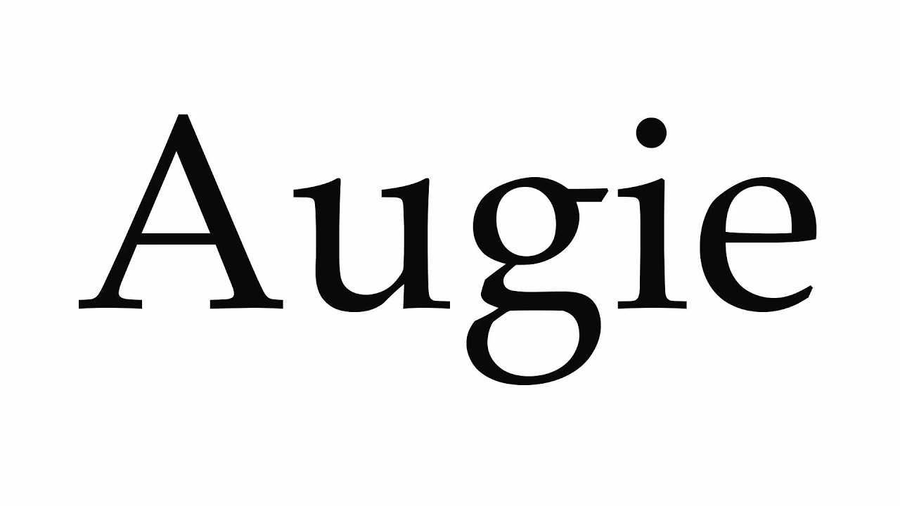 How to Pronounce Augie - YouTube