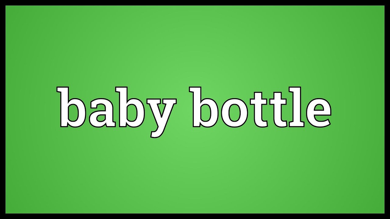 Baby Bottle Meaning YouTube baby-bottle-meaning-youtube