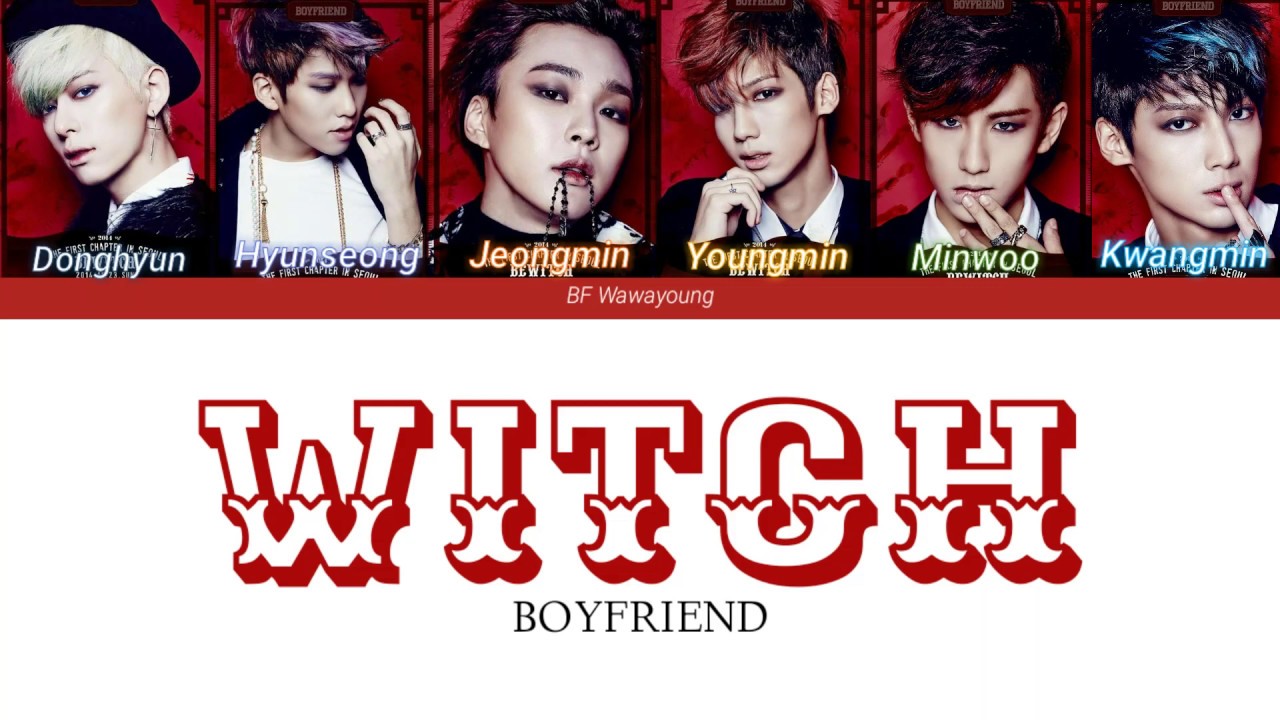 BOYFRIEND (보이프렌드) - WITCH | Lyrics Color Coded (Han/Rom/Eng/Indo) - YouTube