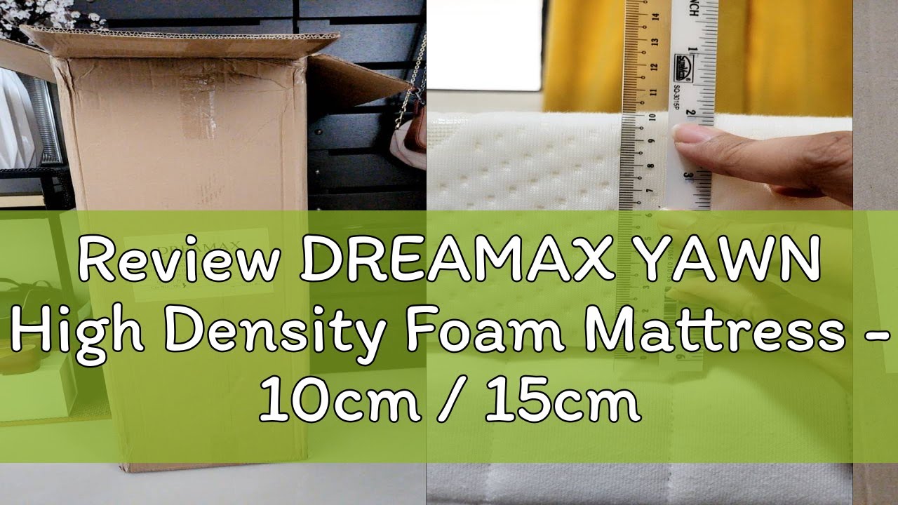 Review DREAMAX YAWN High Density Foam Mattress - 10cm / 15cm / 20cm ...