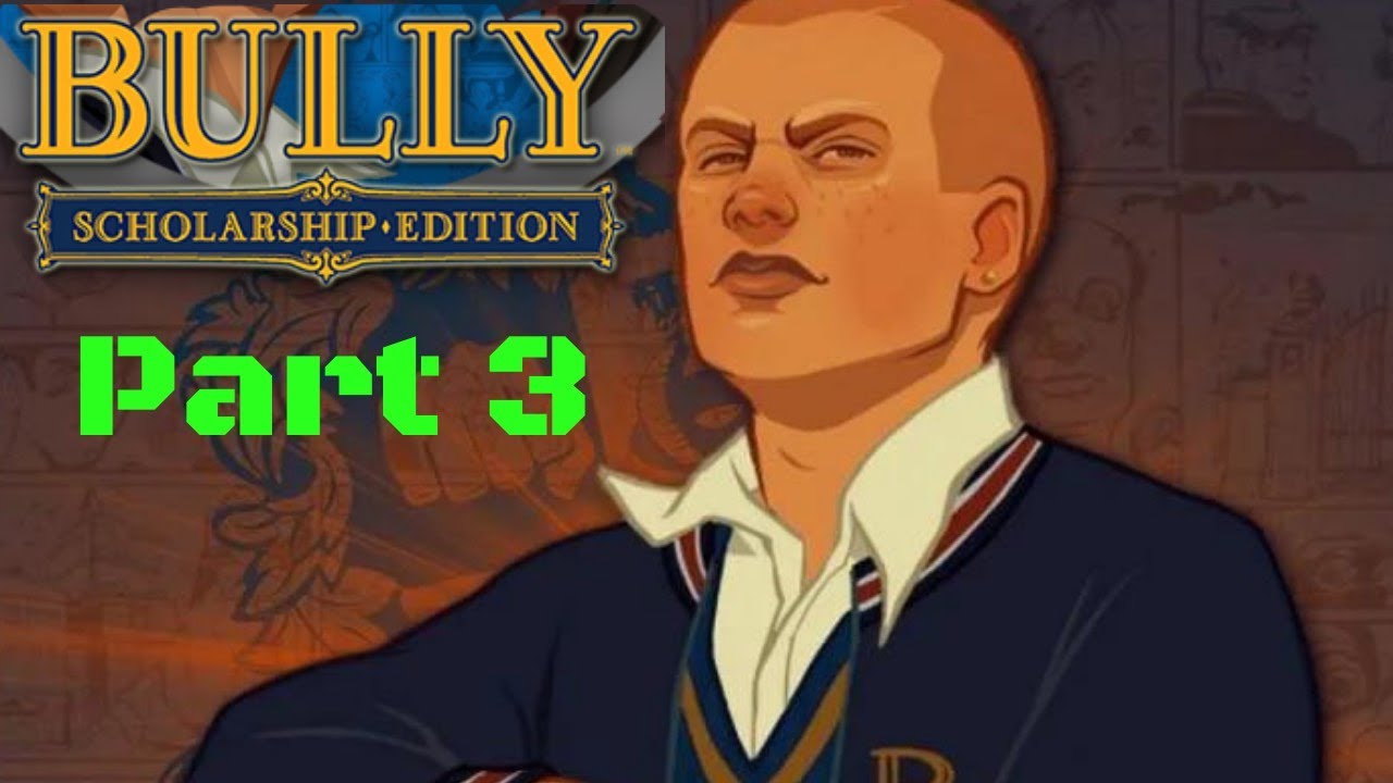 Let's Play Bully Scholarship Edition Walkthrough Part 3 (Commentary ...
