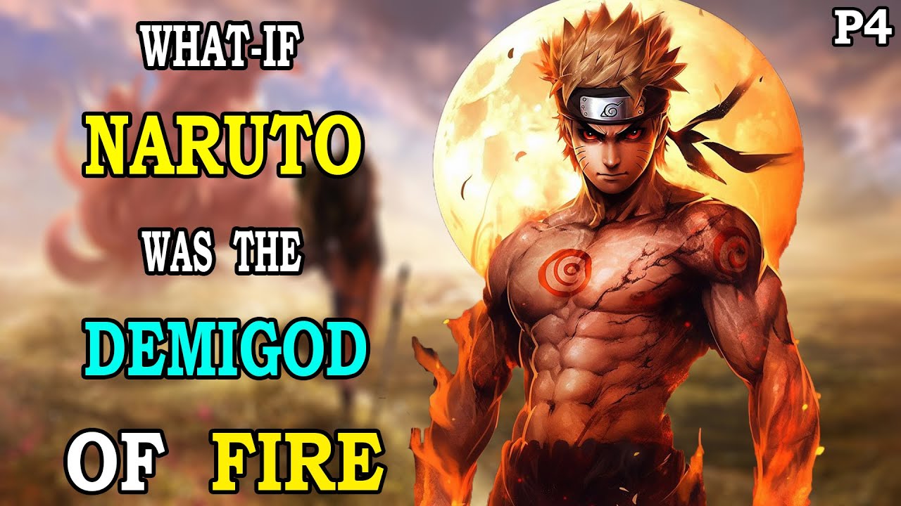What if Naruto was the Demigod of Fire PART 4 - YouTube