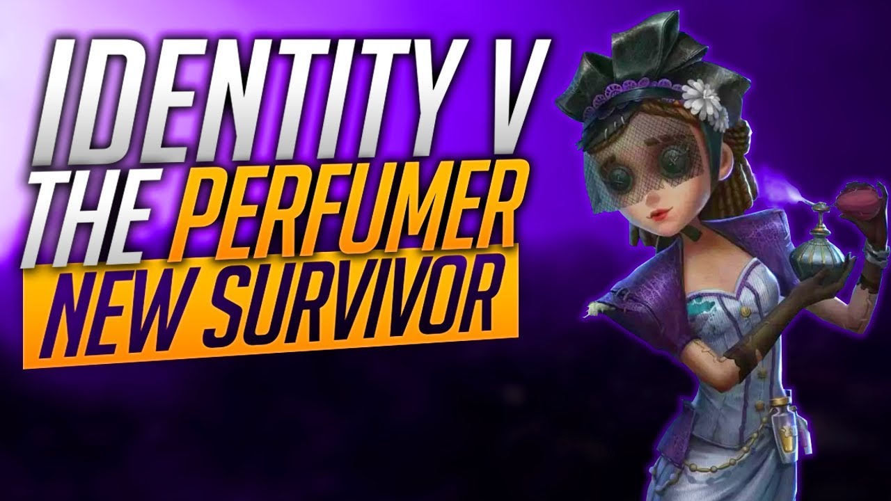 The Perfumer - NEW SURVIVOR - Identity V - YouTube
