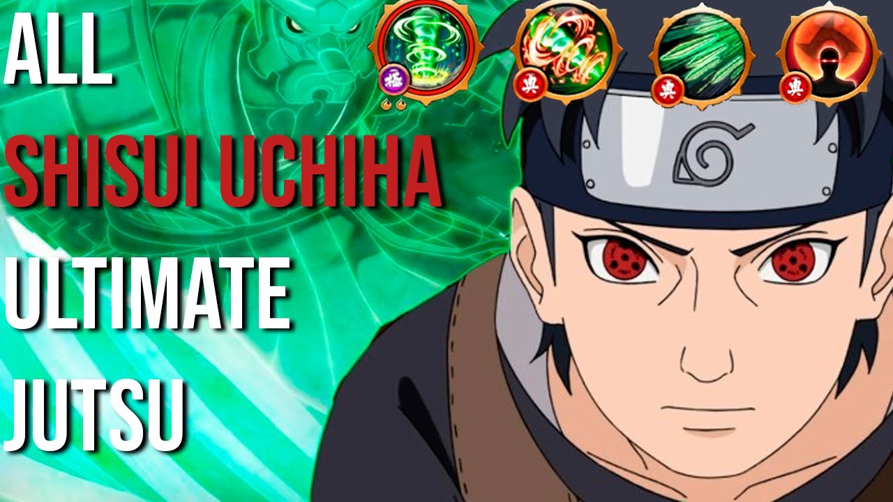 NxB NV: All SHISUI UCHIHA Ultimate Jutsu | Naruto x Boruto Ninja ...