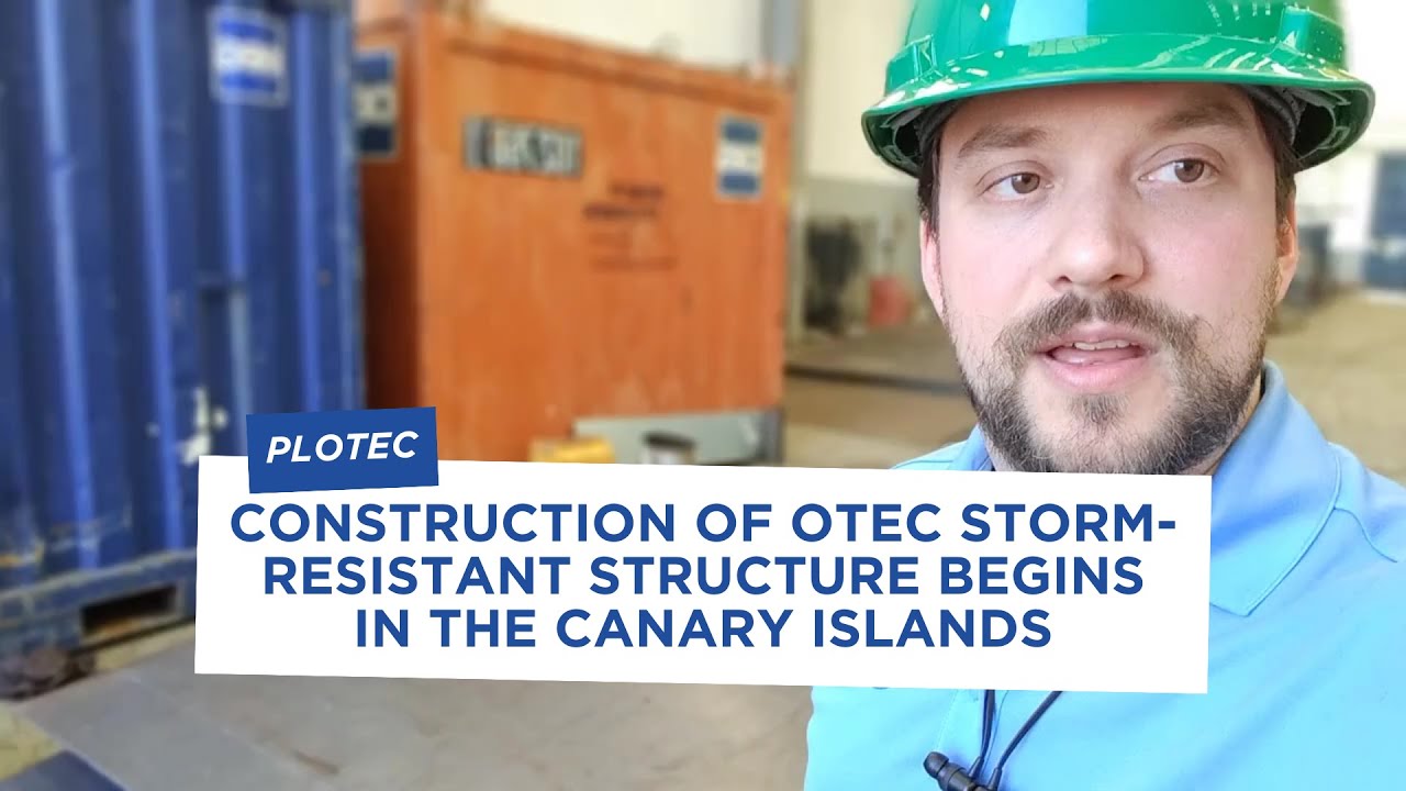 Construction of OTEC storm-resistant structure begins in the Canary ...