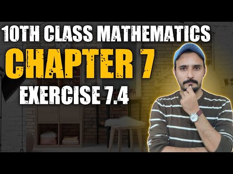 10th Class Mathematics | Chapter 7 | Exercise 7.4 - YouTube